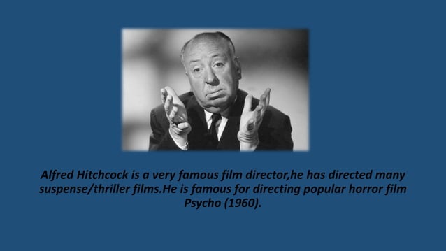 Sir Alfred Hitchcock. | PPT