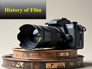 History of Film | PPTX