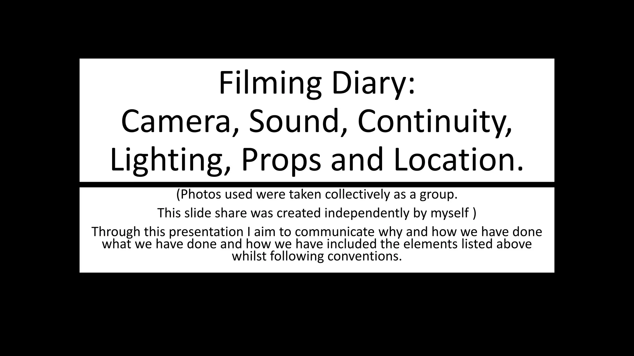 Filming diary | PPT