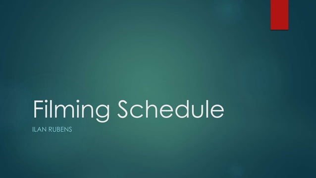 Filming schedule | PPTX