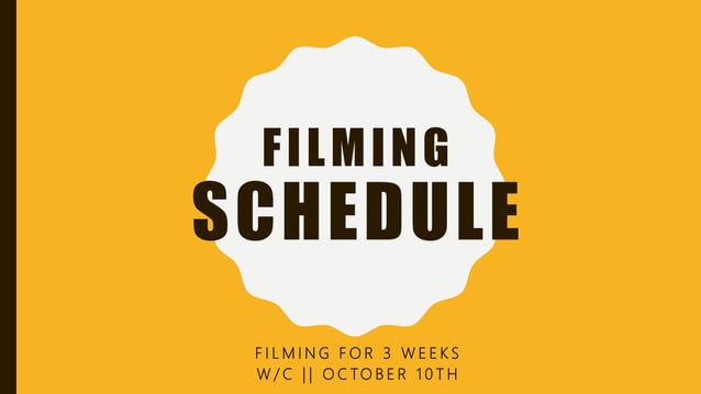 Filming schedule | PPTX
