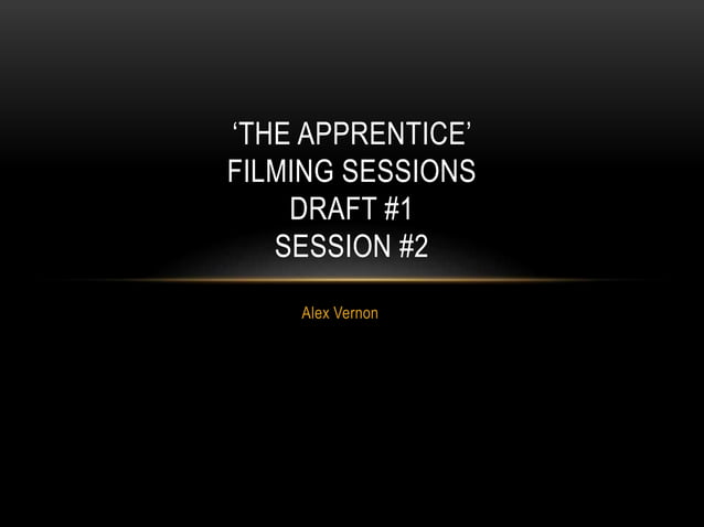 Filming Session #2 | PPT