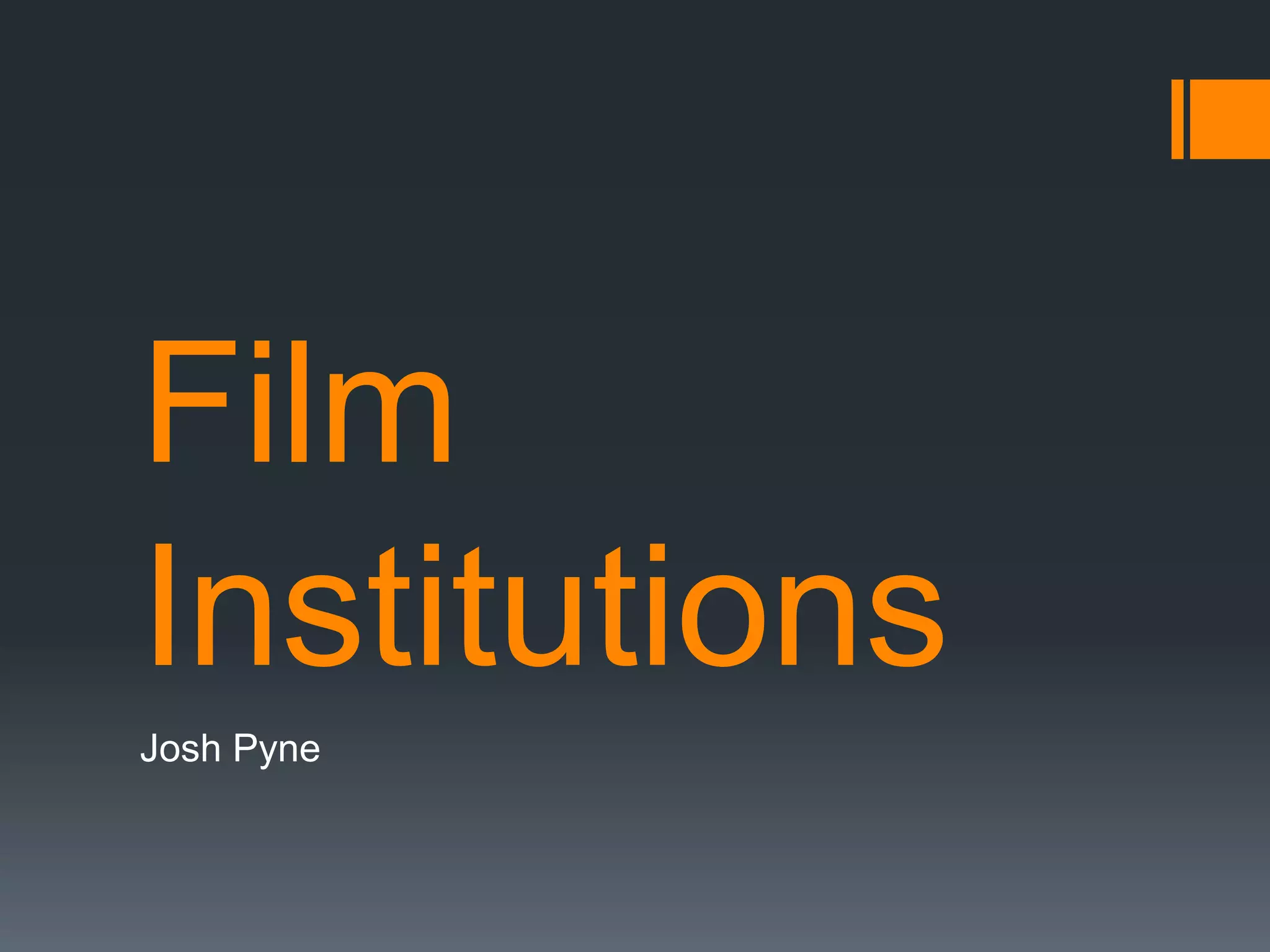 Film institutions | PPT