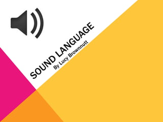 Sound Language (Media) | PPT