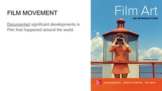 FILM MOVEMENT IN EUROPE slides from David Bordwell's Film Art | PPT