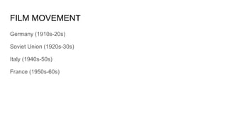FILM MOVEMENT IN EUROPE slides from David Bordwell's Film Art | PDF