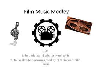 Film Music Medley - a powerpoint presentation | PPTX