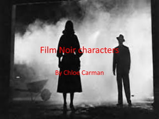 Film noir character: Femme Fatal | PPT