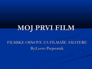 Osnovne teorije filma | PPT