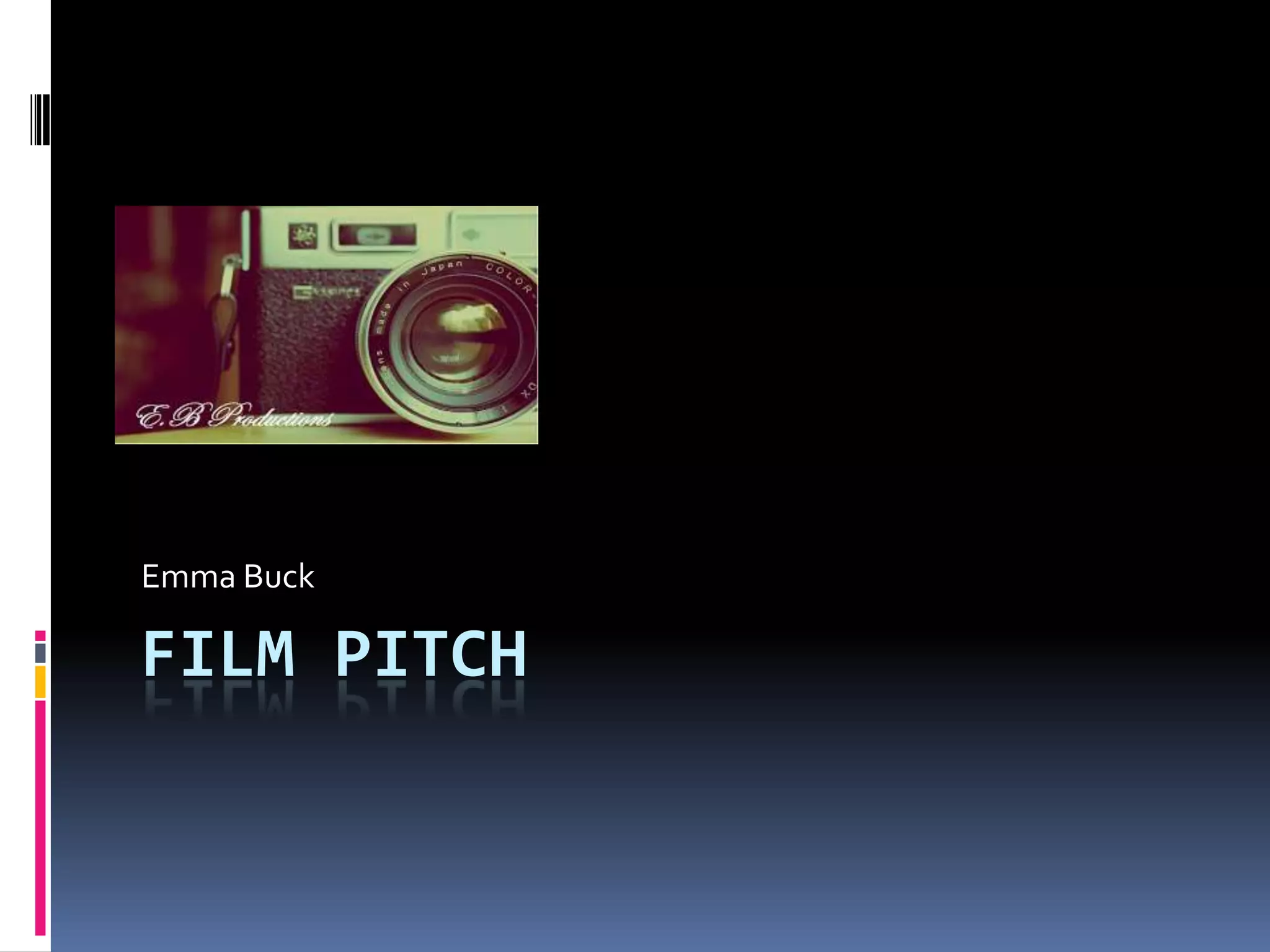 Film pitch | PPT