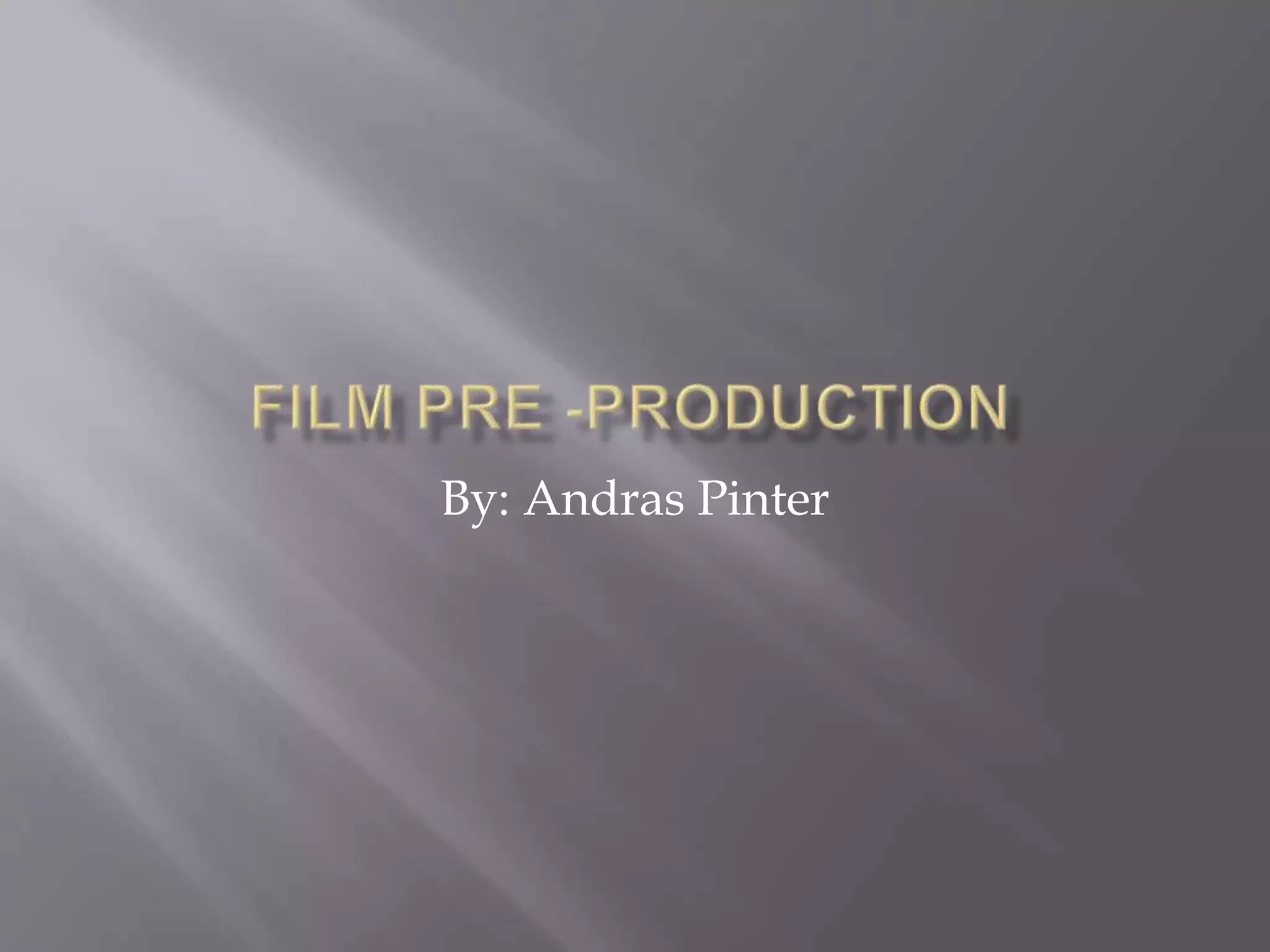 Film pre -production | PPTX