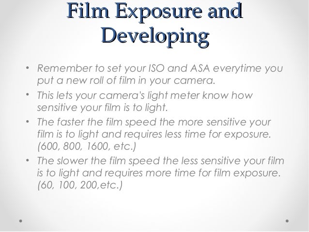 Film Exposure and Developing Process