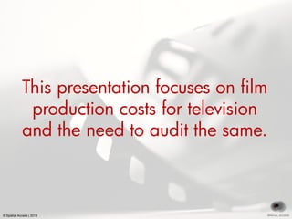 Film Production Audit - An Intro | PDF