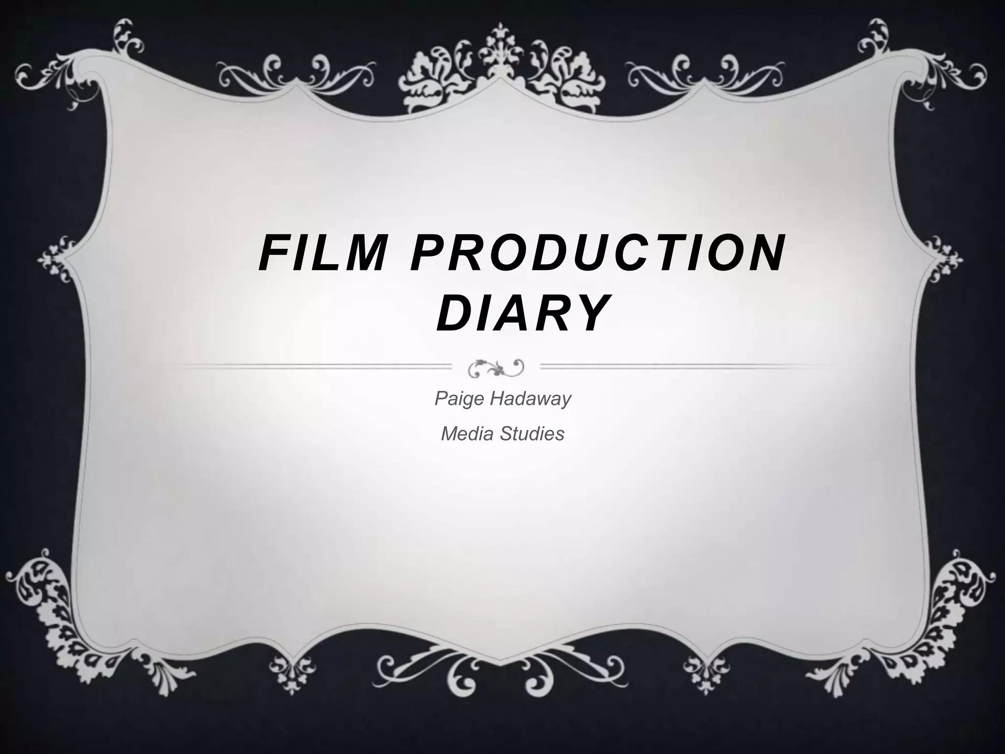 Film production diary | PPTX