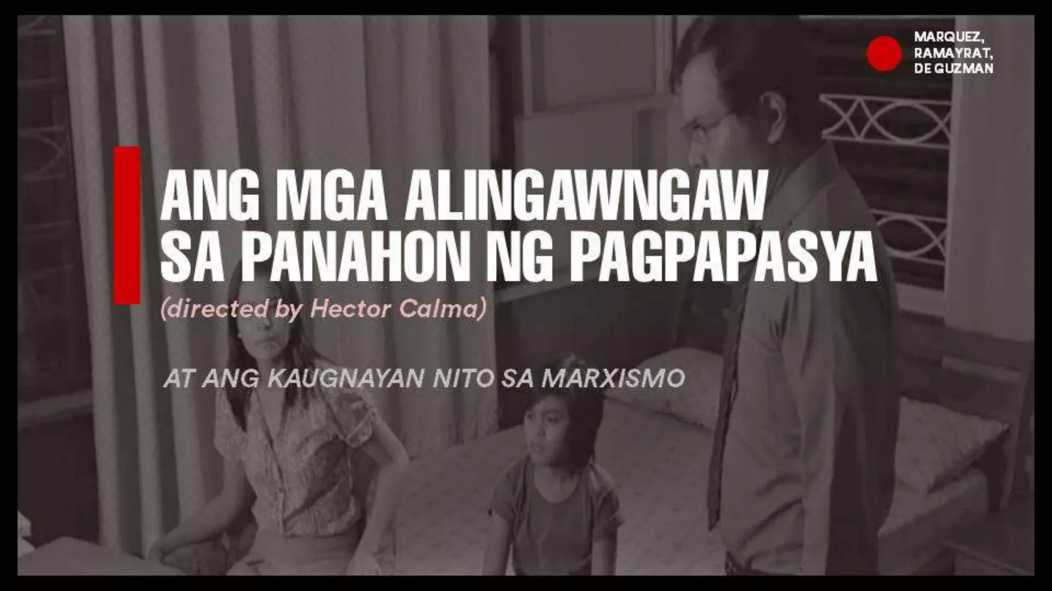 Review: 'Ang mga Alingawngaw sa Panahon ng Pagpapasya' at ang Kaugnayan ...