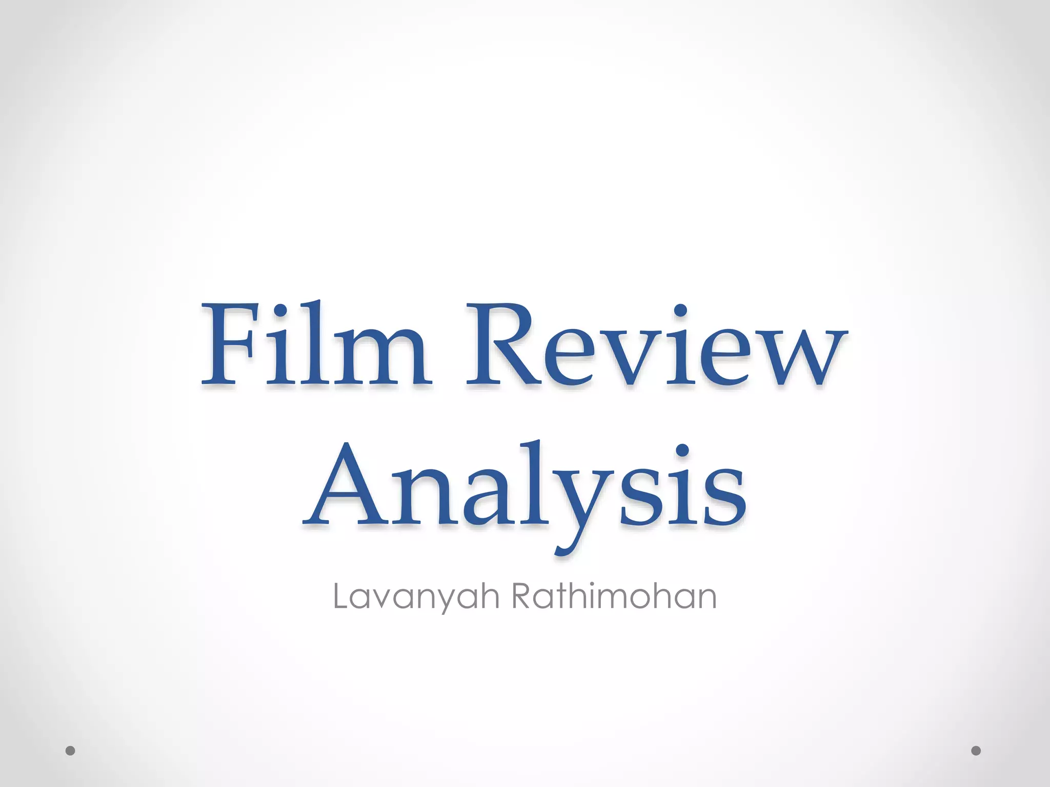 Film review analysis | PPT