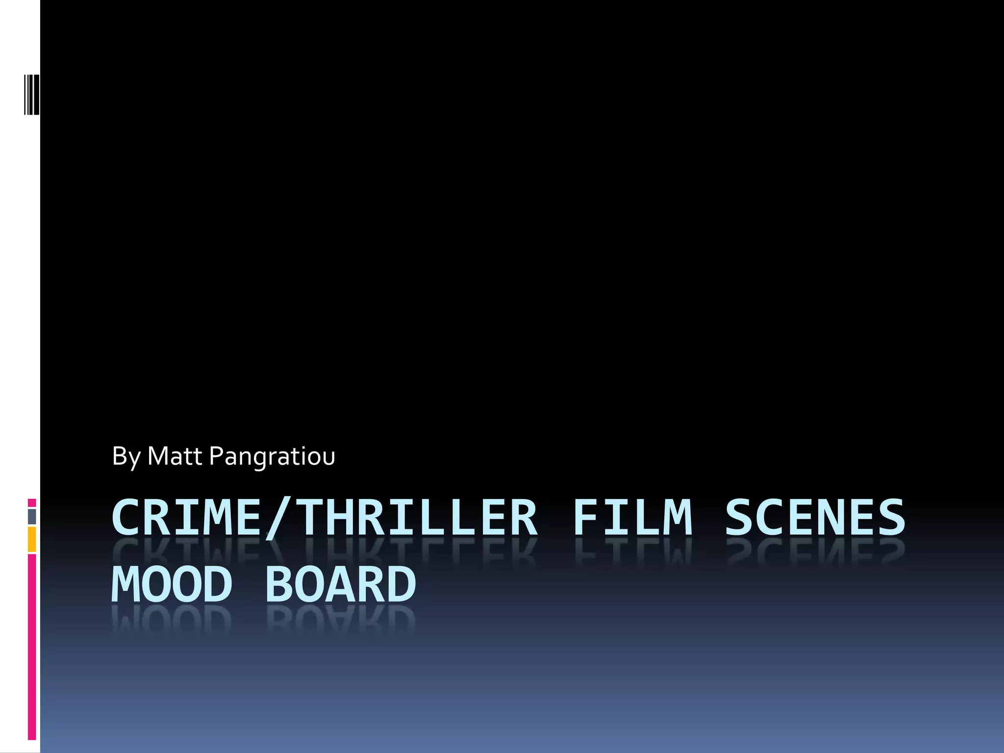 Film scenes mood board | PPTX