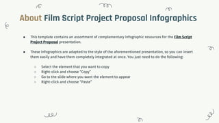 Film Script Project Proposal Infographics by Slidesgo.pptx