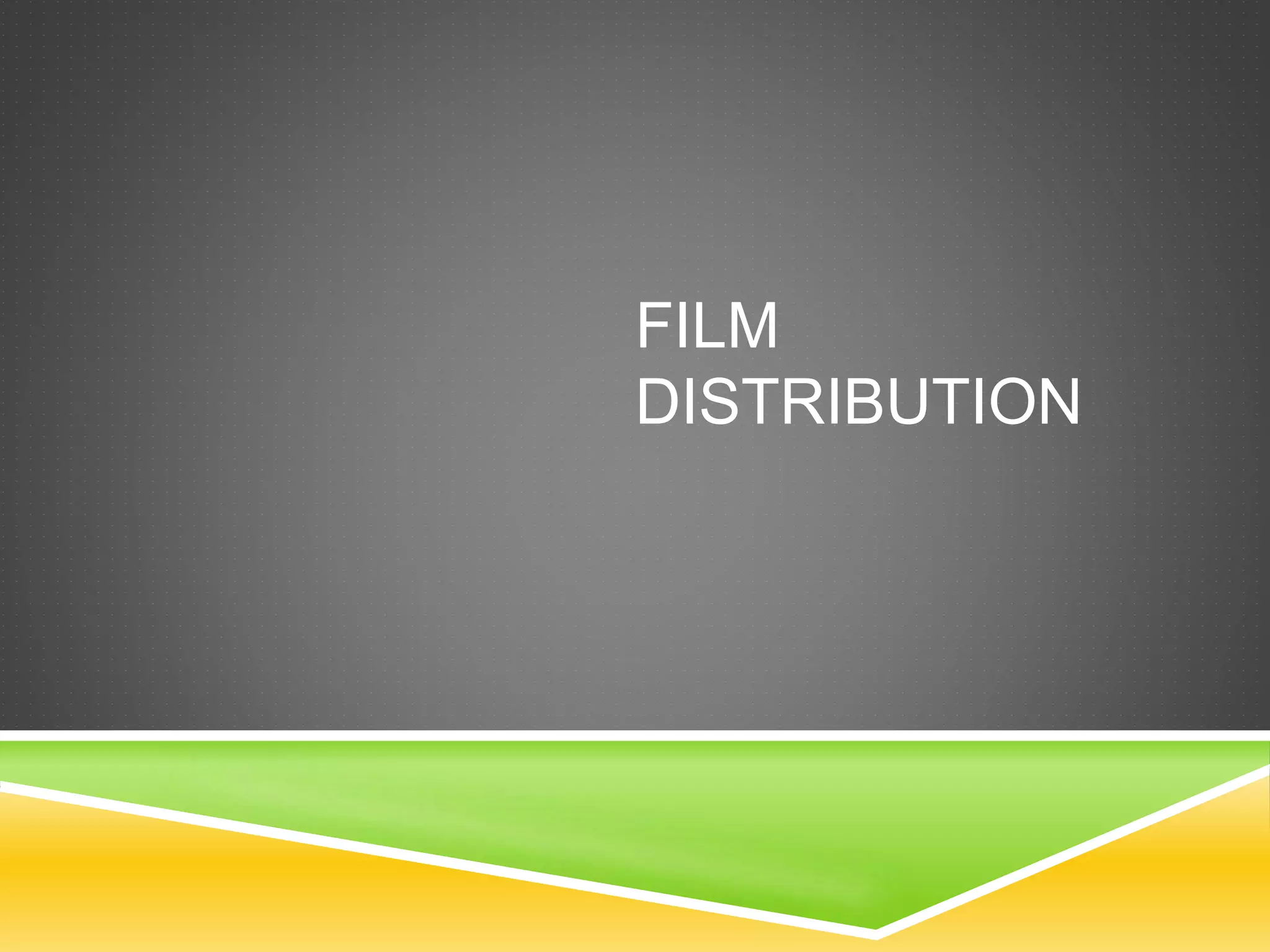FILM INSTITUTIONS | PPTX