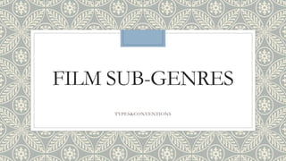 Film Sub Genres | PPT