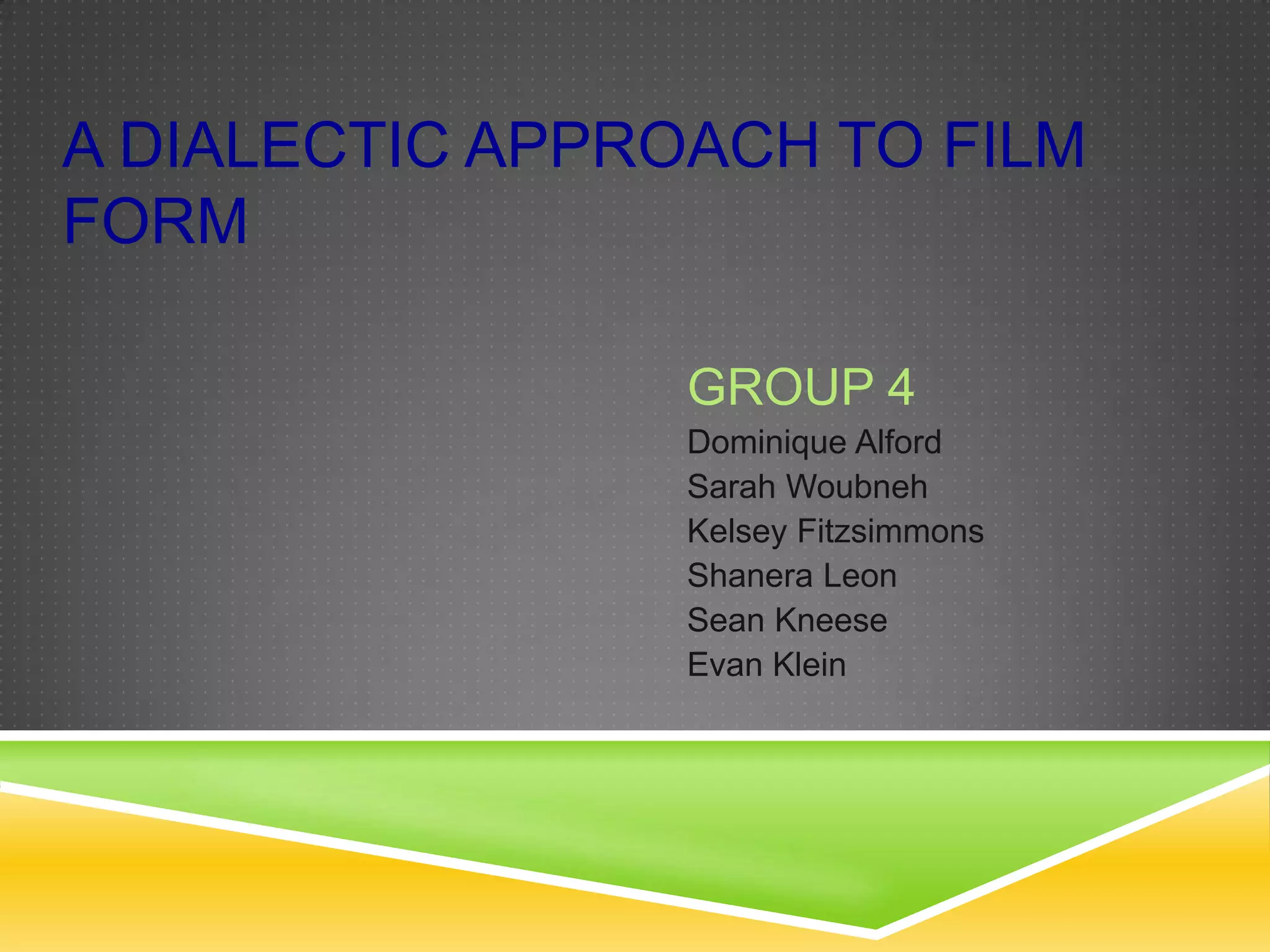 Film theory film form group 4 complete | PPT
