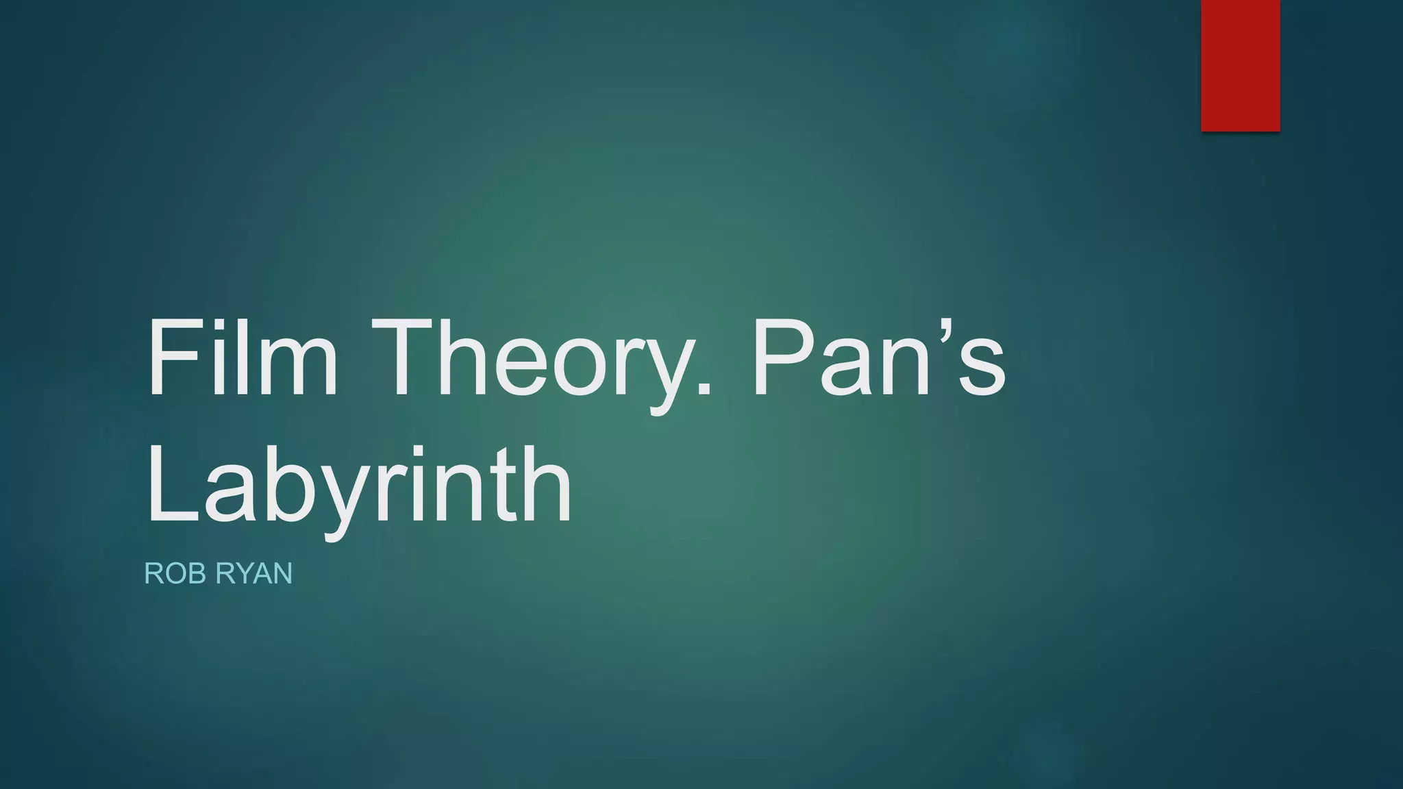 Film theory pan's labryinth | PPTX