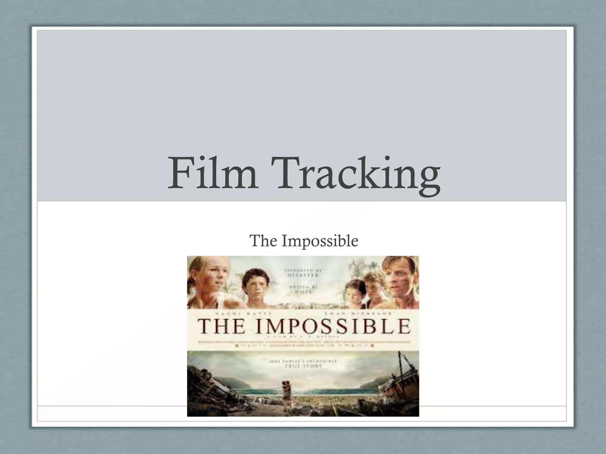 Film tracking | PPTX | Drama | Genres