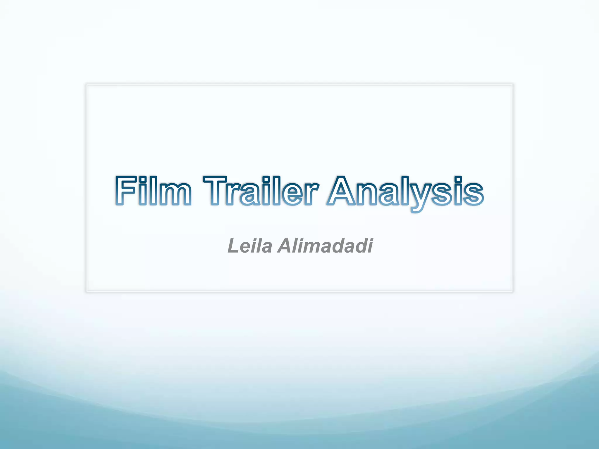 Film trailer analysis | PPTX