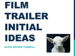 Film trailers initial ideas | PPTX