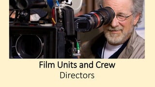 Film units and crew | PPTX