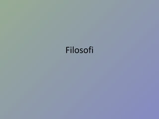 Filosofi | PPT