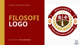 Filosofi Logo Karang Taruna Bhavaneka-YUVA CIPTA KARYA PRABAWA | PPTX
