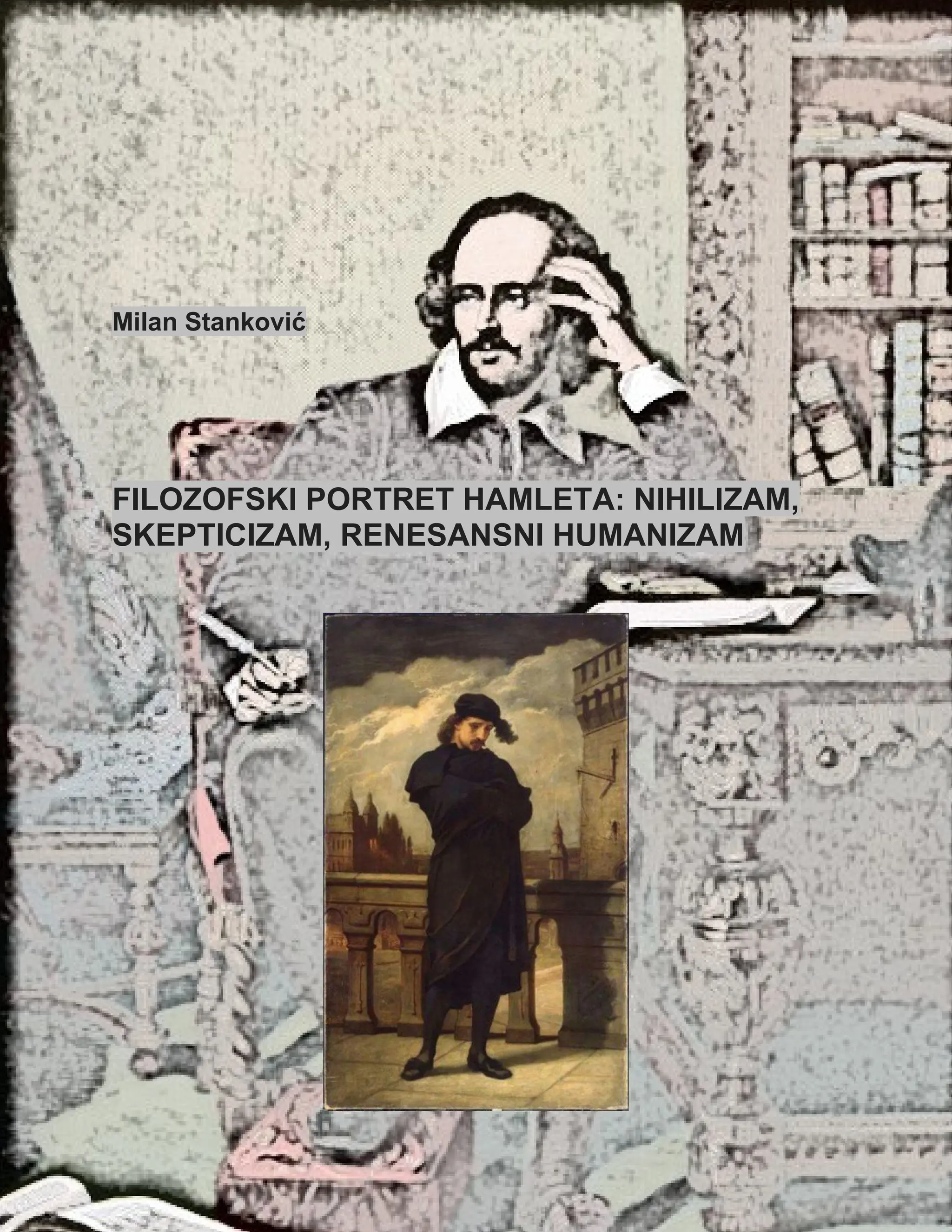 FILOZOFSKI PORTRET HAMLETA - NIHILIZAM, SKEPTICIZAM, RENESANSNI ...