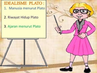 Filsafat umum tentang idealisme plato | PPTX