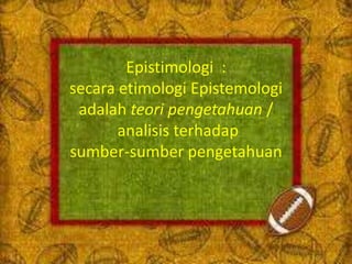 Filsafat ilmu | PPTX