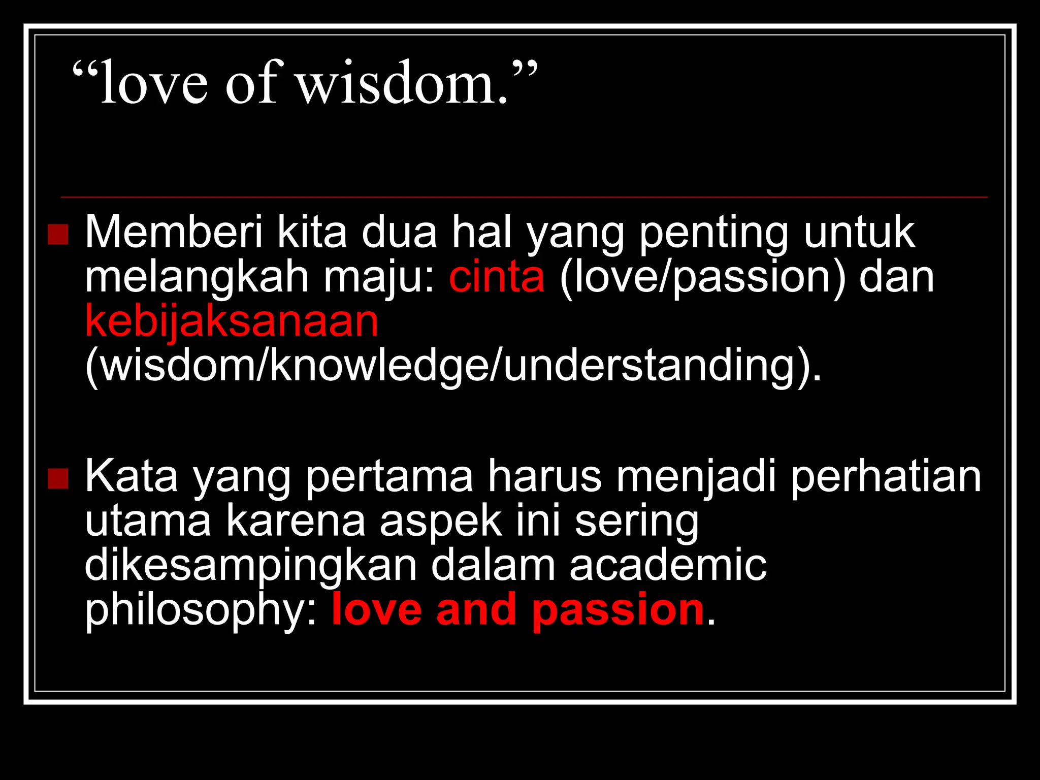 filsafat ilmu 1 love of wisdom.pptx