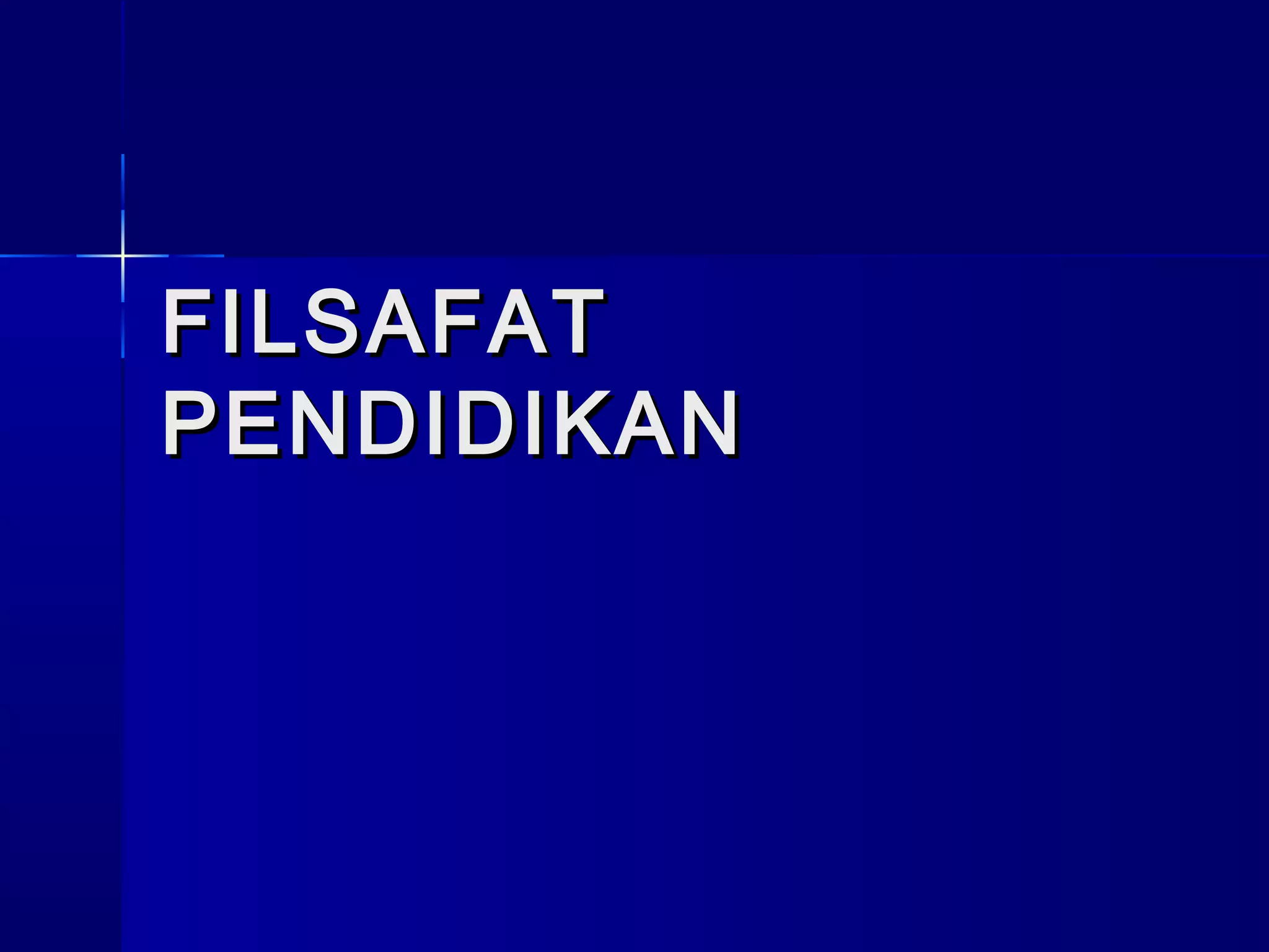 Filsafat pend | PPT