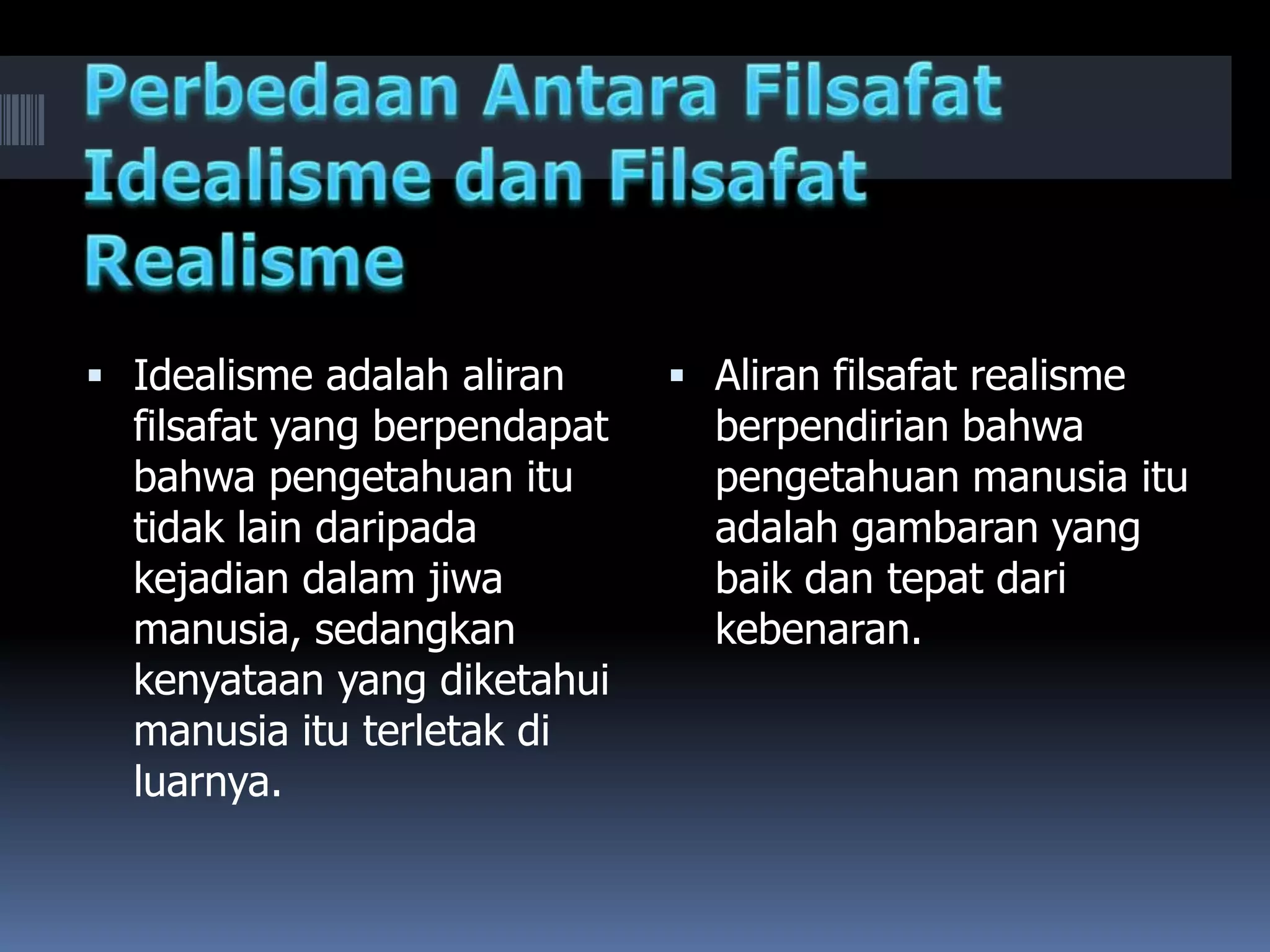 Filsafat pendidikan idealisme dan filsafat pendidikan realisme | PPTX