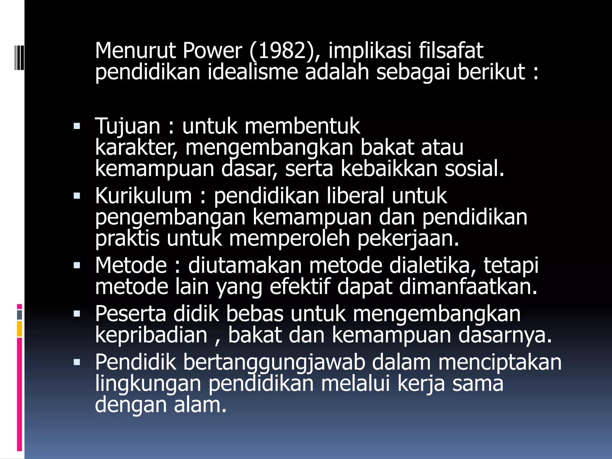 Filsafat pendidikan idealisme dan filsafat pendidikan realisme | PPTX