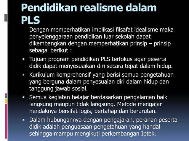 Filsafat pendidikan idealisme dan filsafat pendidikan realisme | PPTX