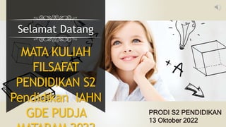 FILSAFAT PENDIDIKAN materi S2.......................................pptx