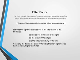 Photographic Filter by Dr. Anjandev Biswas | PPTX