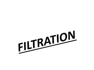 Filtration, types of filtration. | PPT