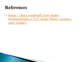 Filter expression in mule demo | PPT