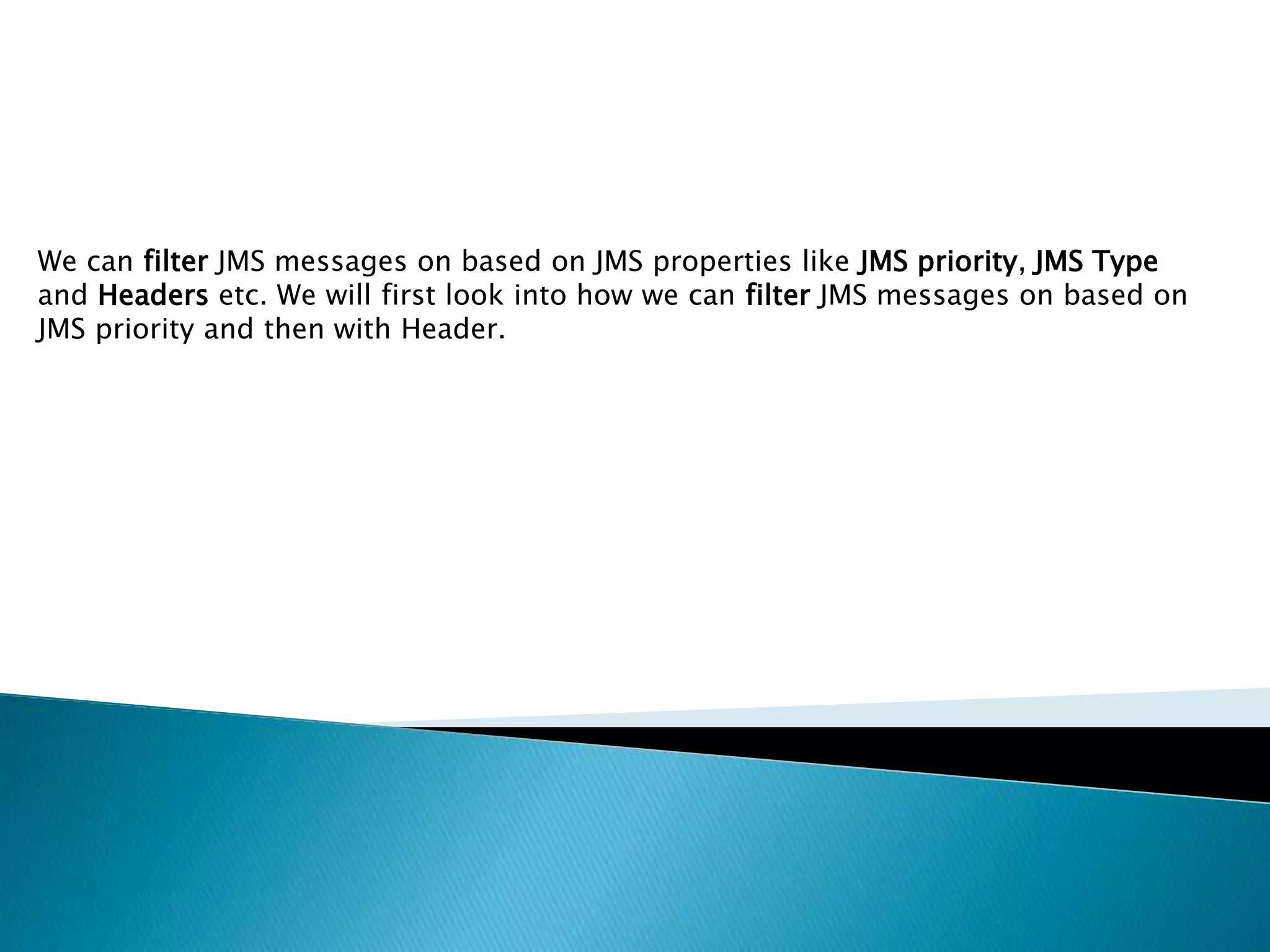 Filtering jms messages with mule | PPTX