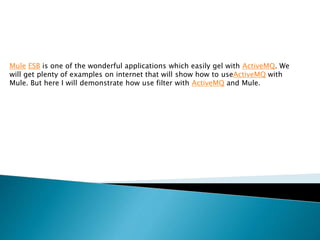 Filtering jms messages with mule | PPTX