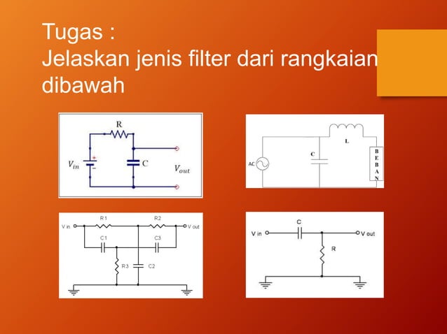 Filter Pasif RANGKAIAN LISTRIK PERTEMUAN KE DUA.pptx