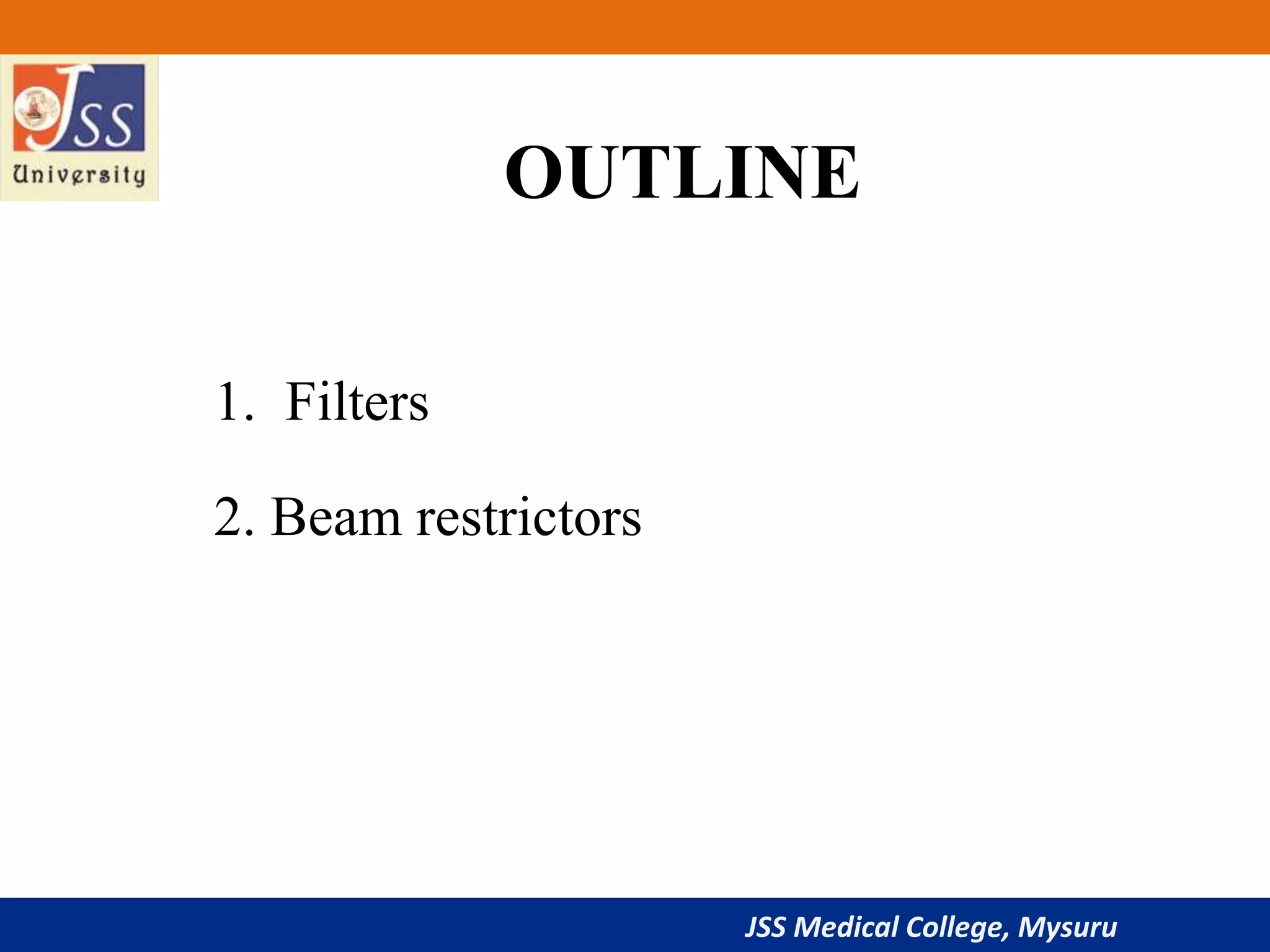 Filters and beam restrictors | PPTX