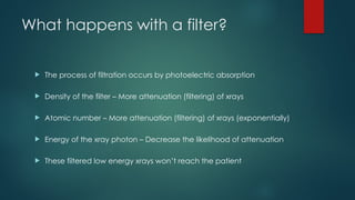 Filters and Grids - Radiology Physics.pptx