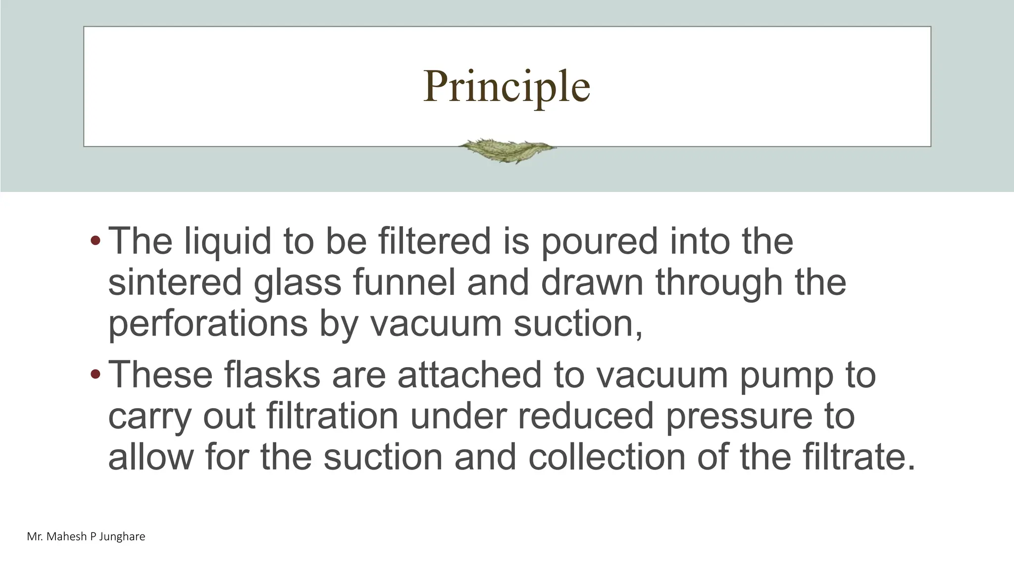 Filtration by Proff. Mr Mahrsh Junghare Patil | PPTX